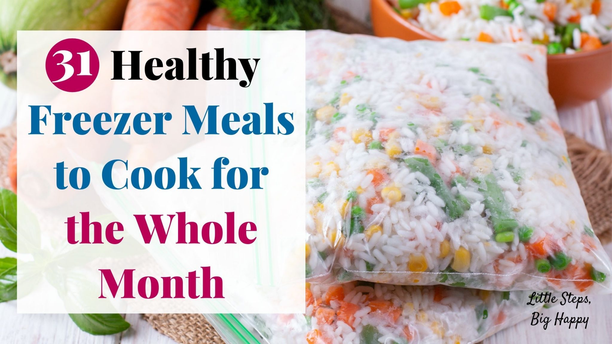 31 Healthy Freezer Meals to Cook for the Whole Month