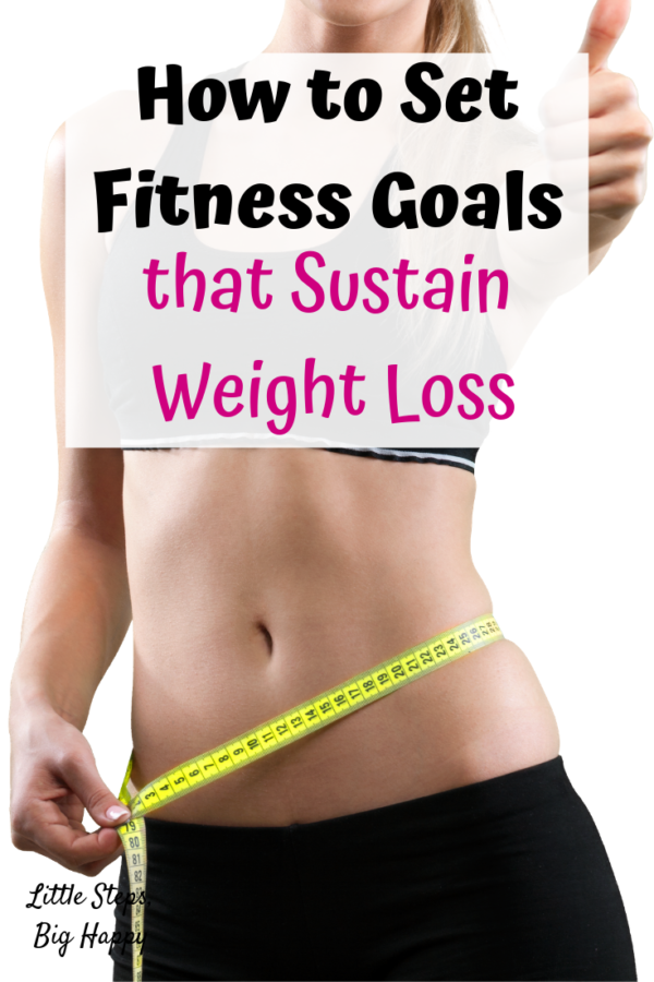 How to Set Health and Fitness Goals for Weight Loss