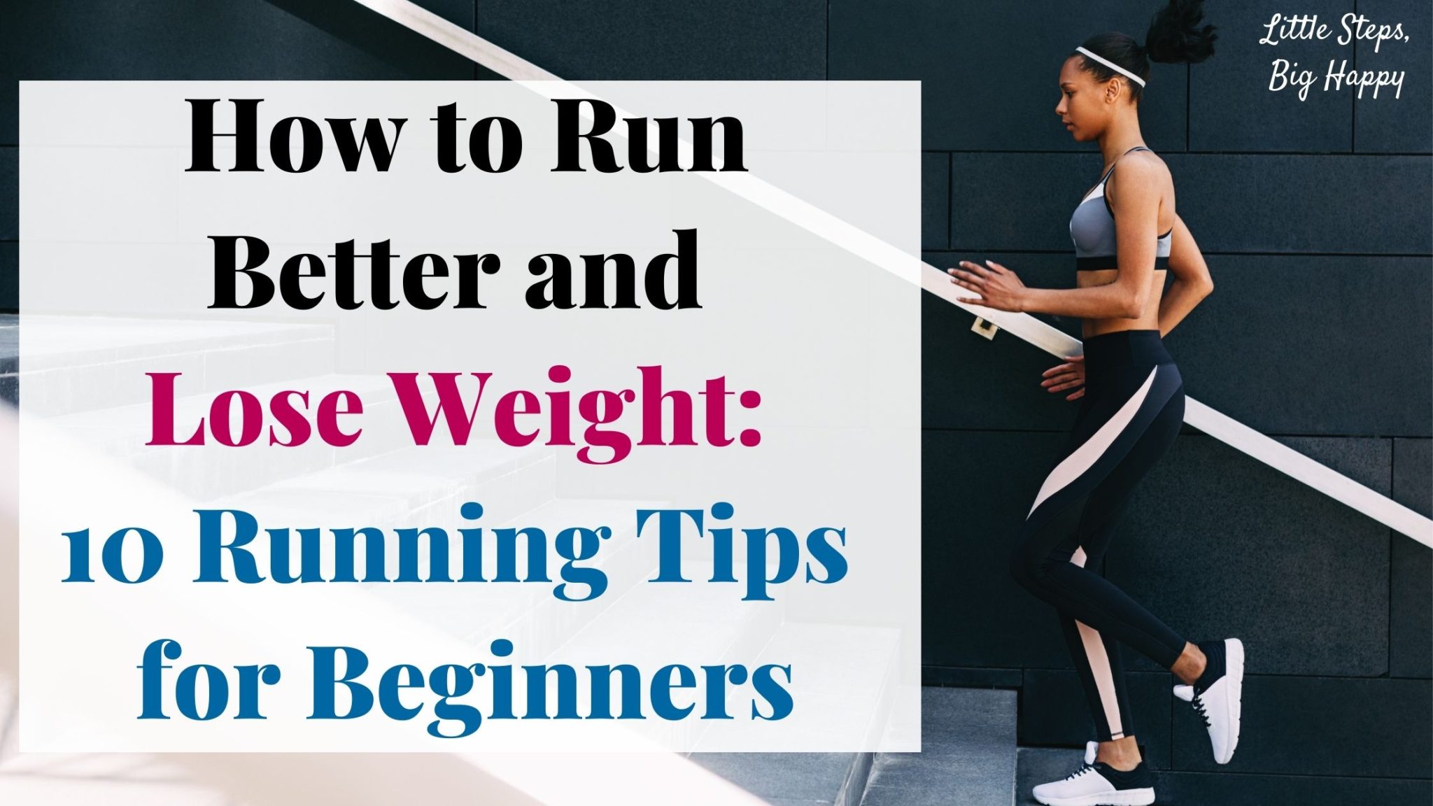How to Run Better and Lose Weight: 10 Running Tips for Beginners