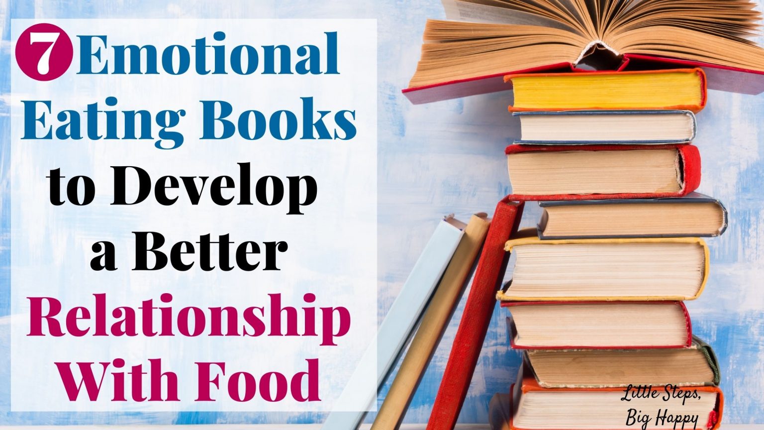 7 Emotional Eating Books to Develop a Better Relationship With Food