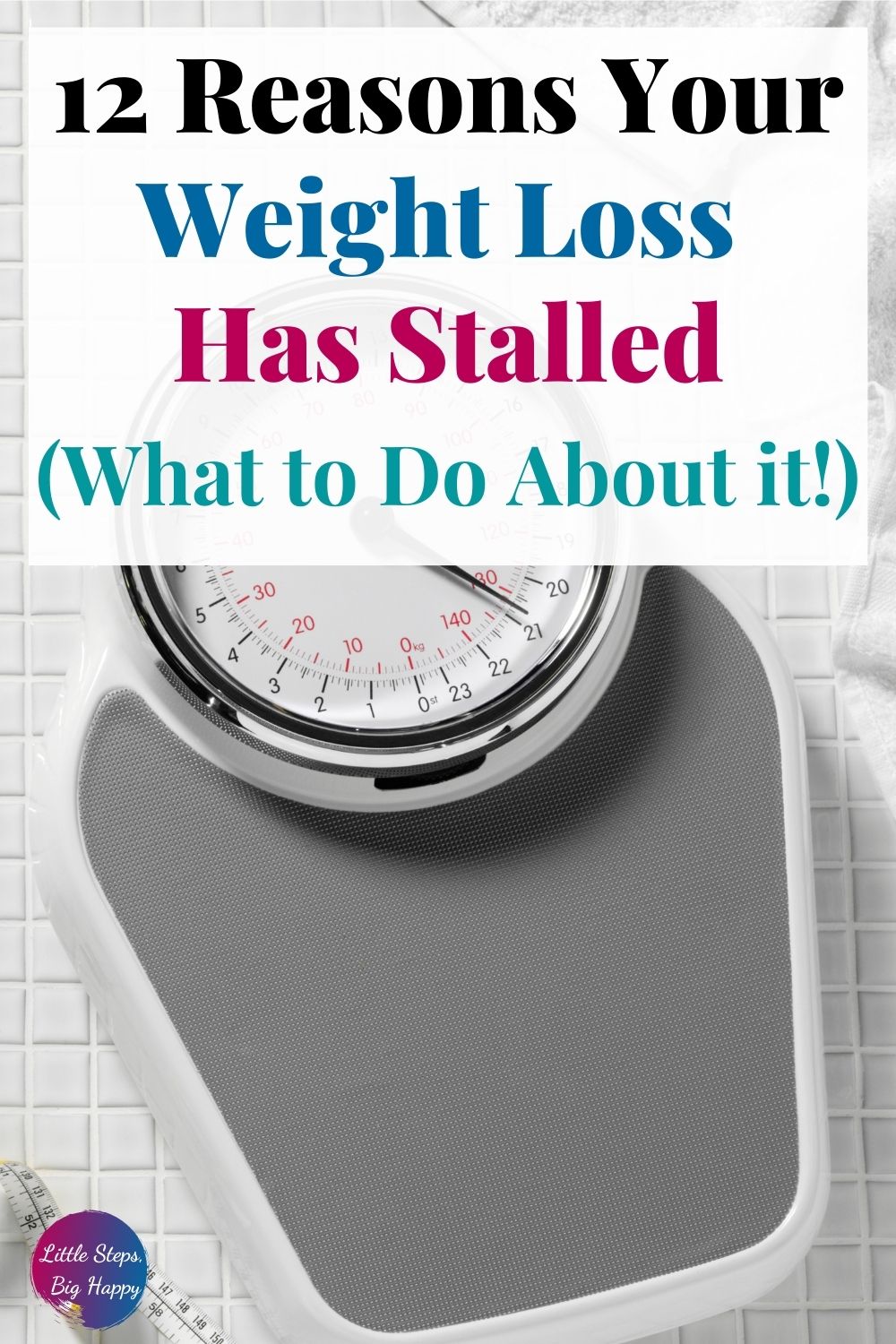 Scale Not Moving? 12 Reasons Why & What You Can Do About it